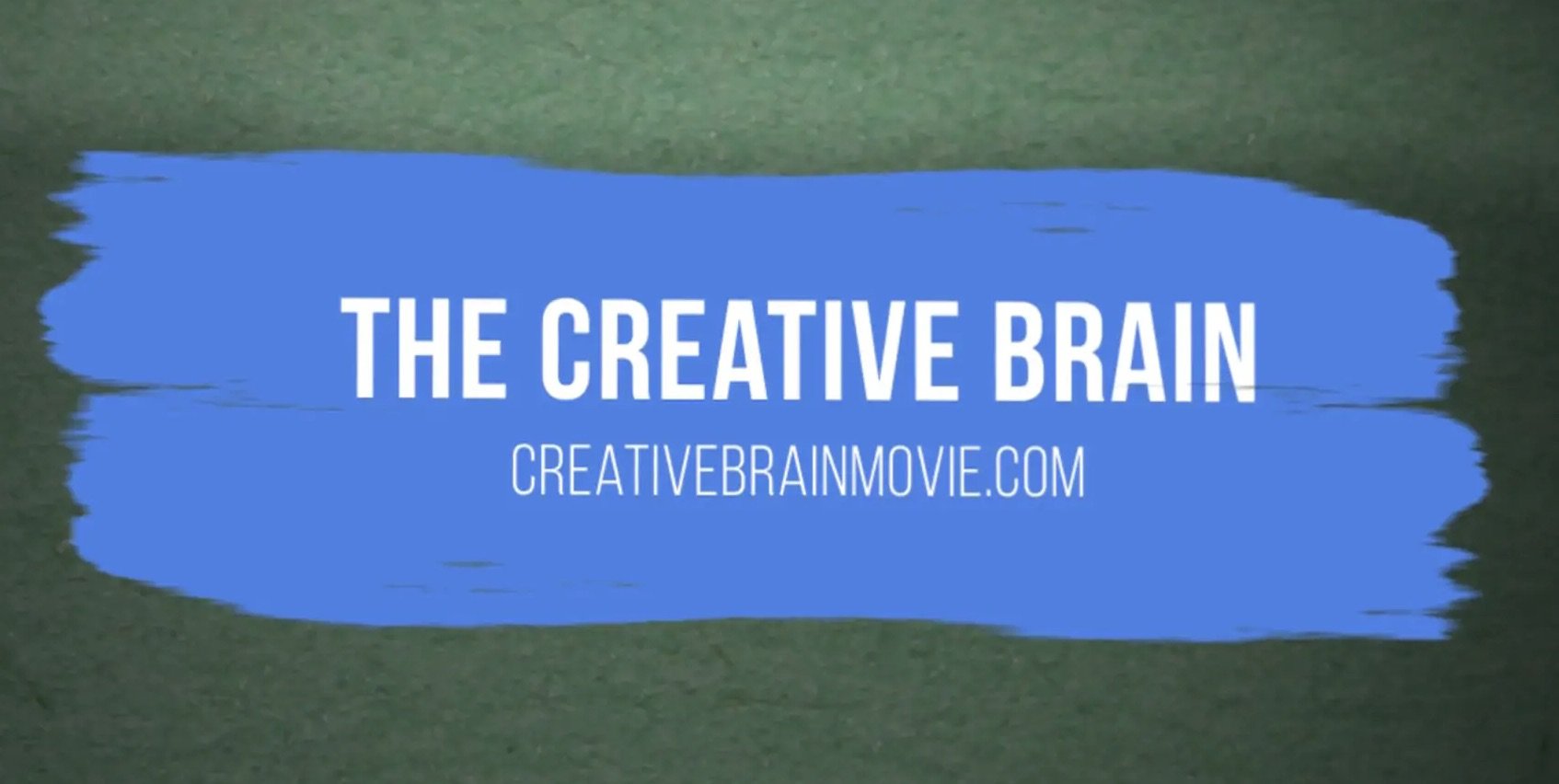The Creative Brain | Watch the Film